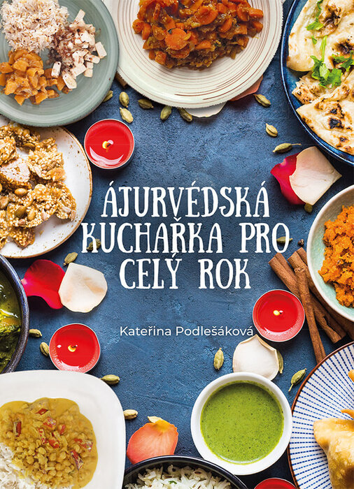 Ájurvédská kuchařka pro celý rok